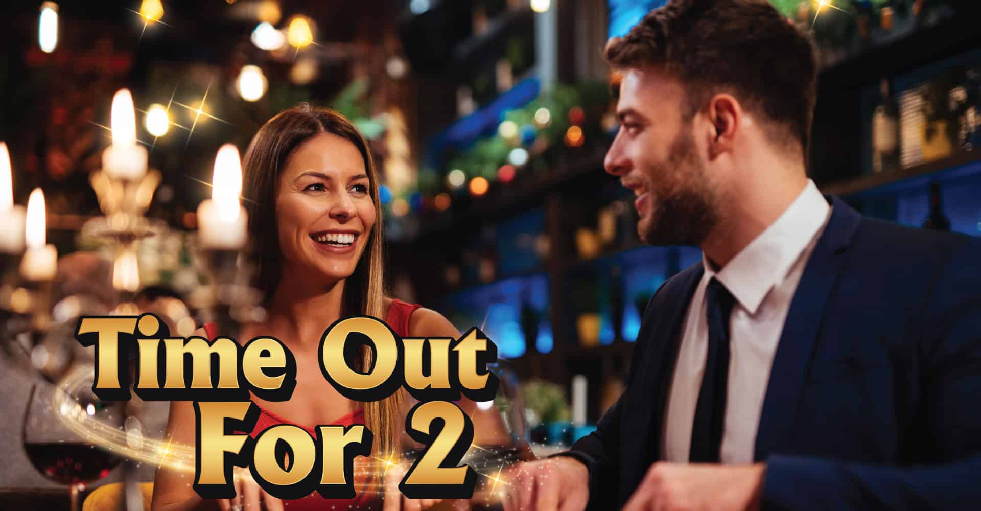 Time out for Two Special - Silverstar Casino